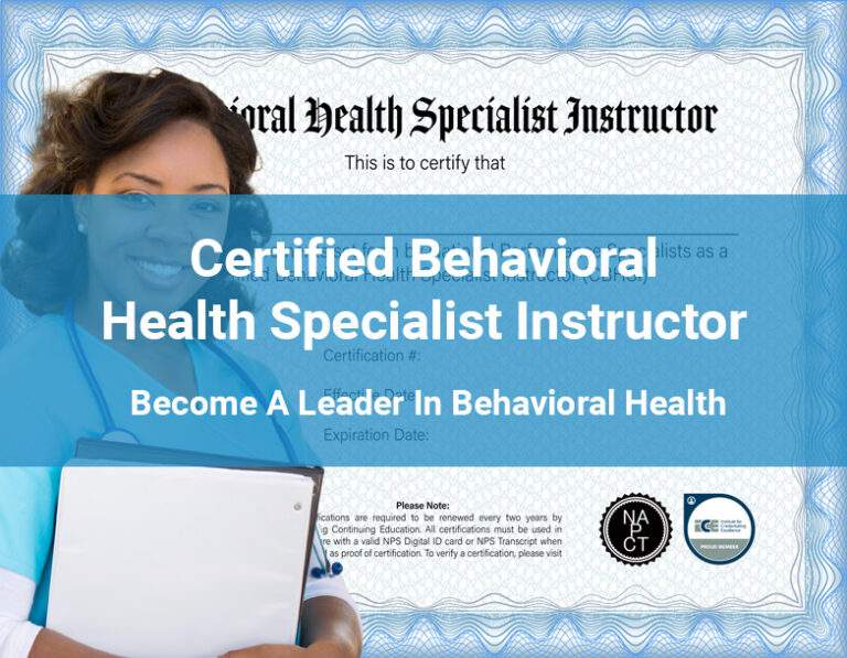 Certified Behavioral Health Specialist Instructor (CBHSI) — National ...